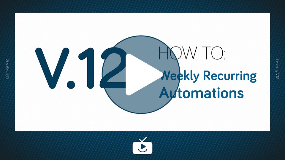 Weekly Recurring Automations Control Play
